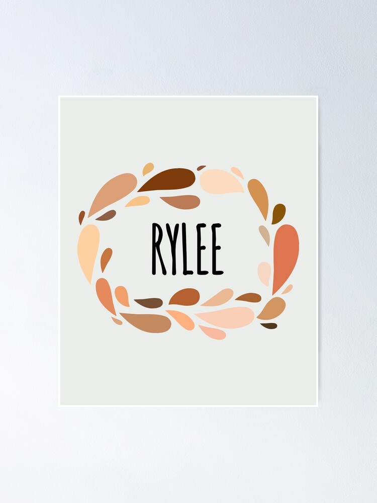 "Rylee - Names for Wife Daughter and Girl" Poster for Sale by kindxinn ...
