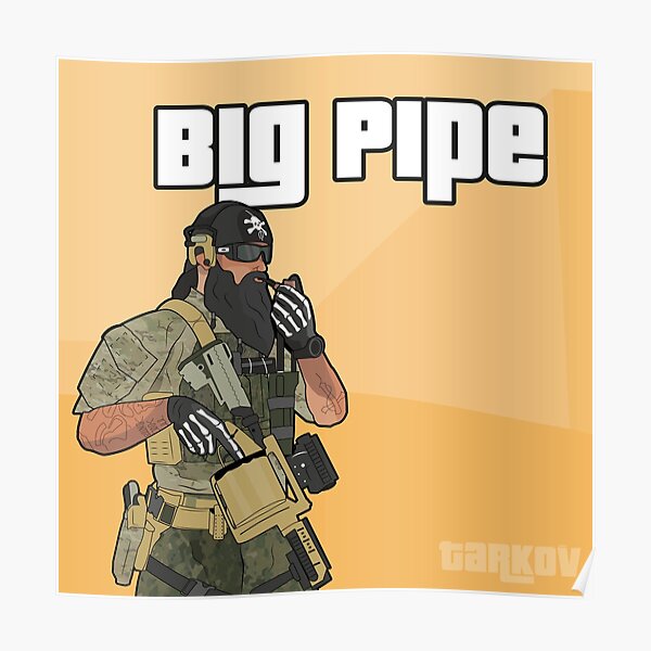 "Big Pipe - Escape From Tarkov - GTA-Stil" Poster von Soronelite ...