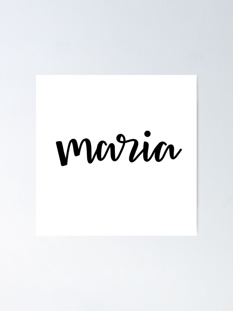 "Maria Name" Poster for Sale by MellyLinn | Redbubble
