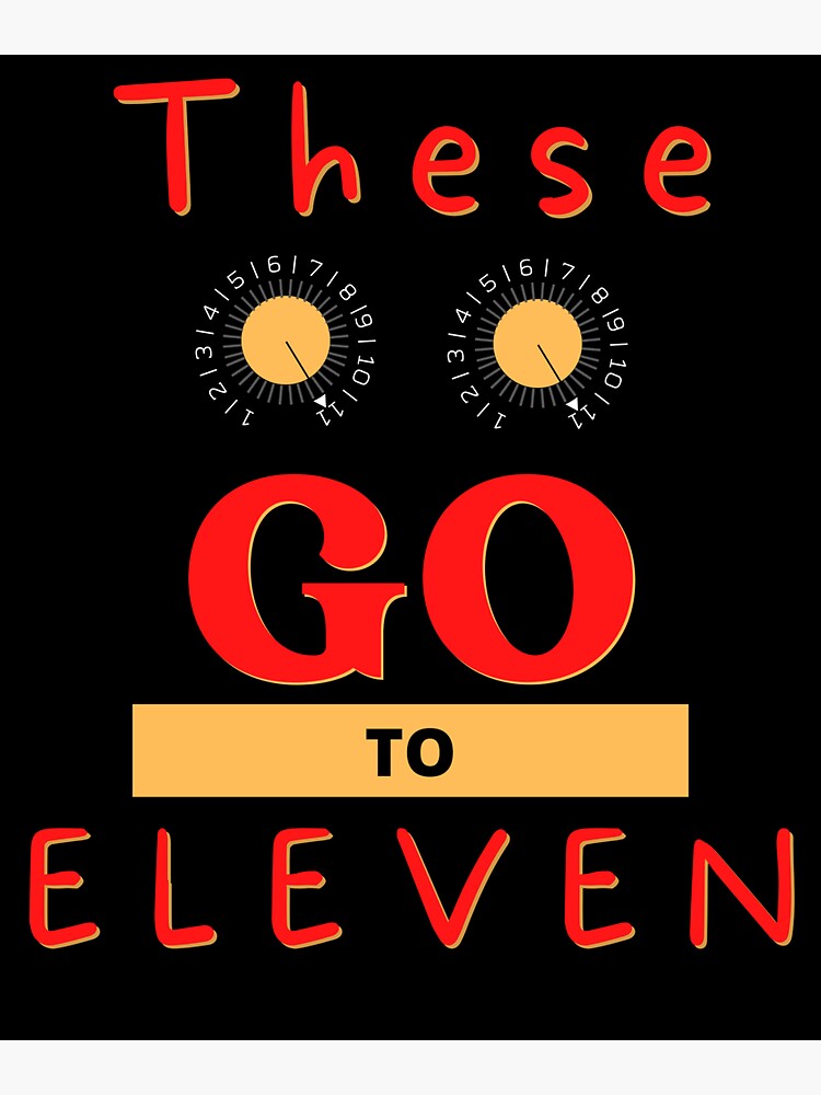 "Funny These Go To Eleven Sticker" Sticker for Sale by podguy | Redbubble