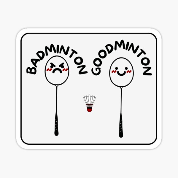 "Badminton Goodminton" Sticker for Sale by weirdrelatives | Redbubble