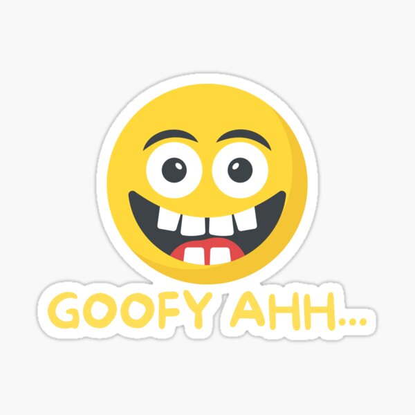 "Goofy Ahh... with yellow smiley face" Sticker for Sale by KoopTroop ...