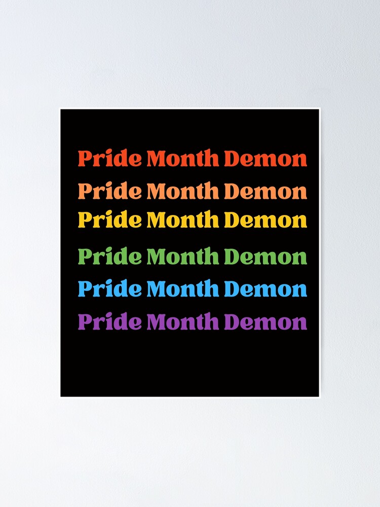 "Pride Month Demon" Poster for Sale by Dsgraphic | Redbubble