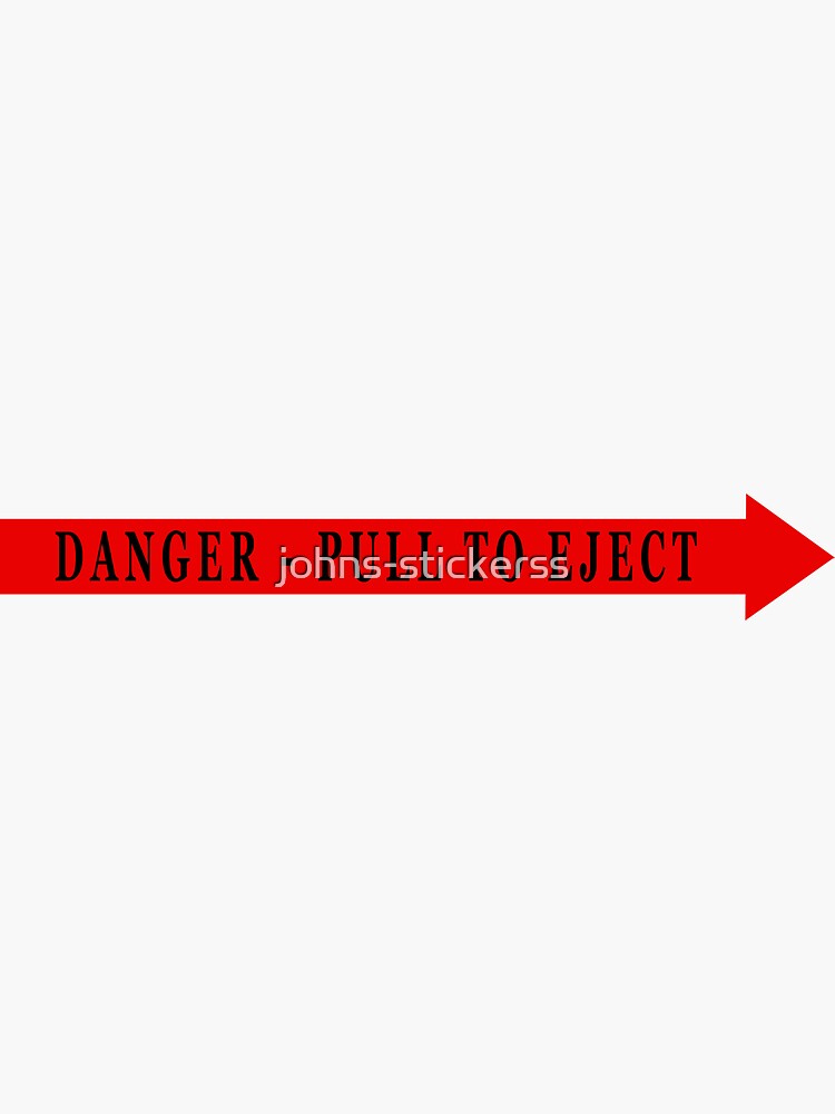 "Danger Pull To Eject Fighter Jet Sticker" Sticker for Sale by johns ...