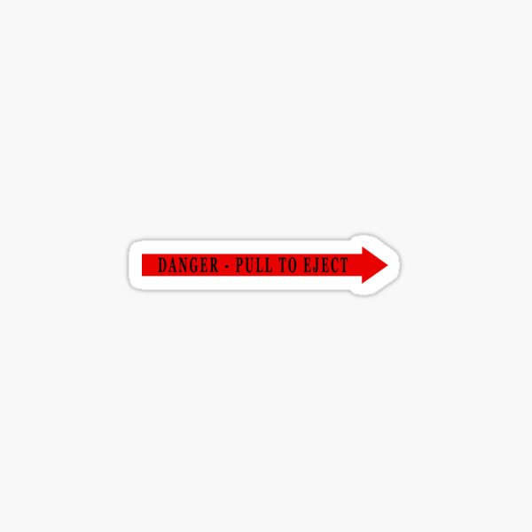 "Danger Pull To Eject Fighter Jet Sticker" Sticker for Sale by johns ...