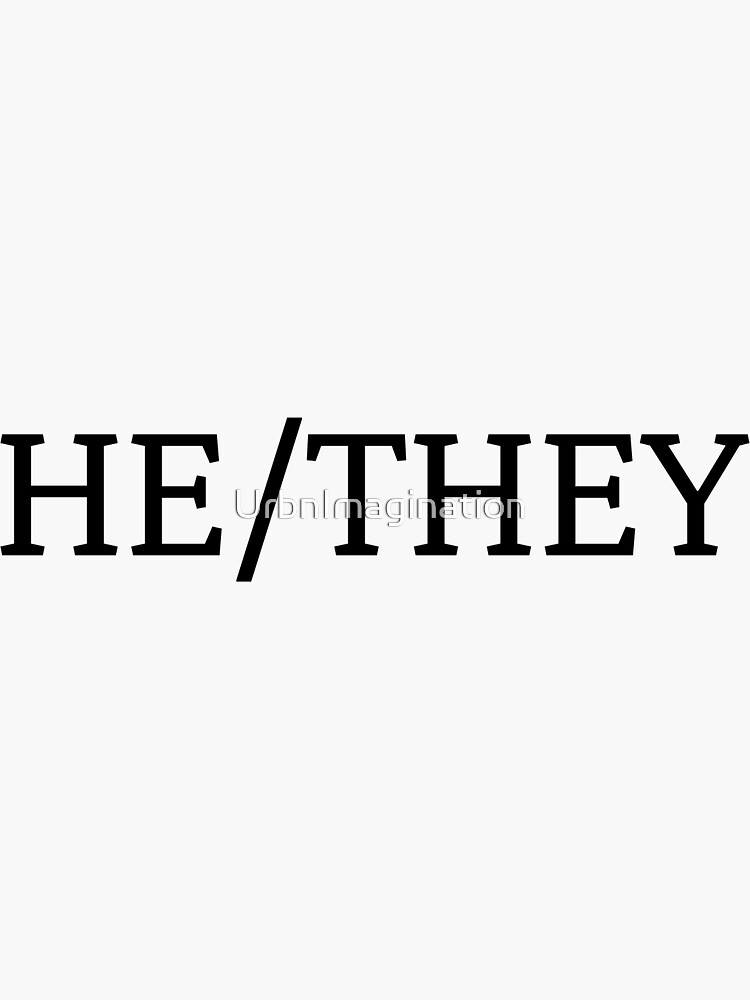"He/They" Sticker for Sale by UrbnImagination | Redbubble