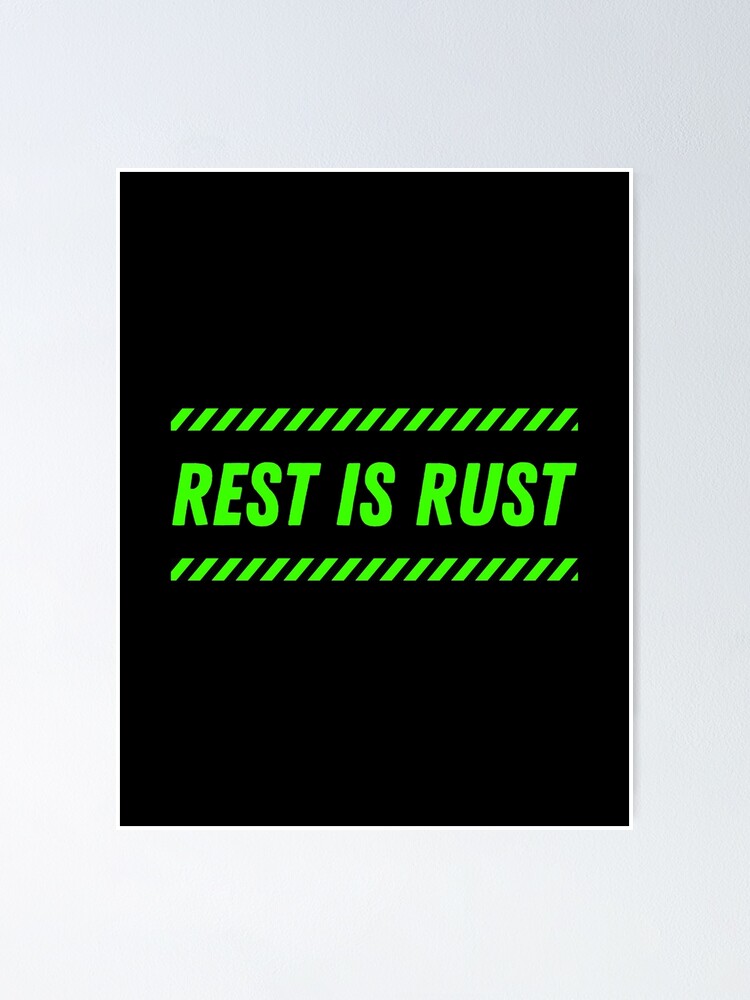 "Rest is Rust | Exercise" Poster for Sale by Einstein12345 | Redbubble