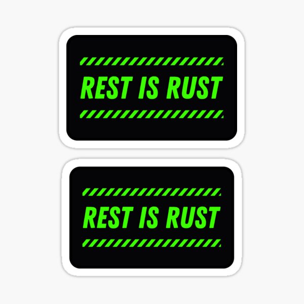 "Rest is Rust | Exercise" Sticker for Sale by Einstein12345 | Redbubble