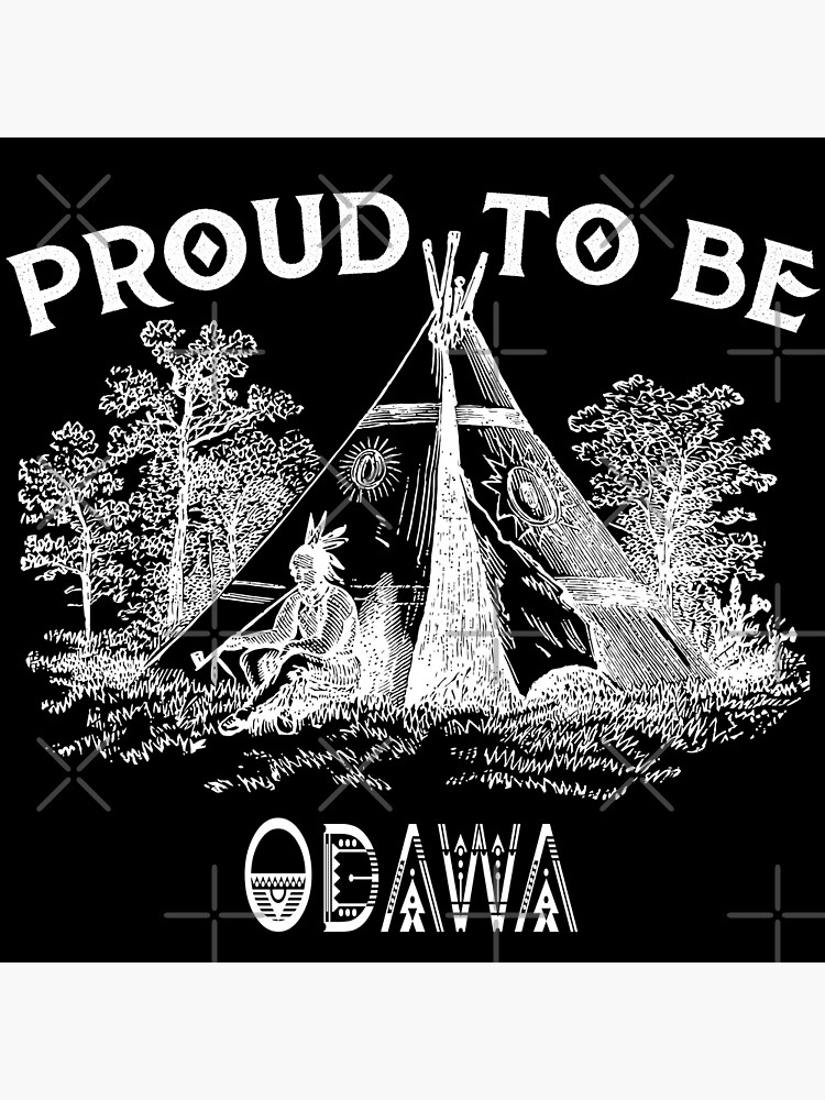 "Proud To Be Odawa Tribe - Native American" Poster for Sale by ...