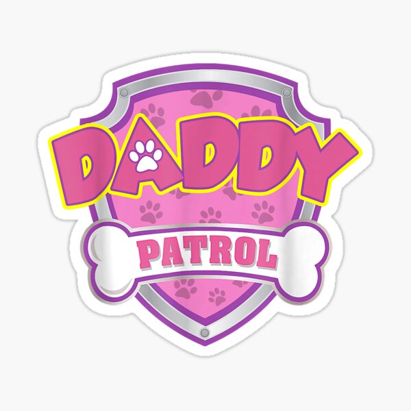 "Creative Nimble Enthusiasm Relief Cute Funny Daddy Patrol - Dog Mom ...