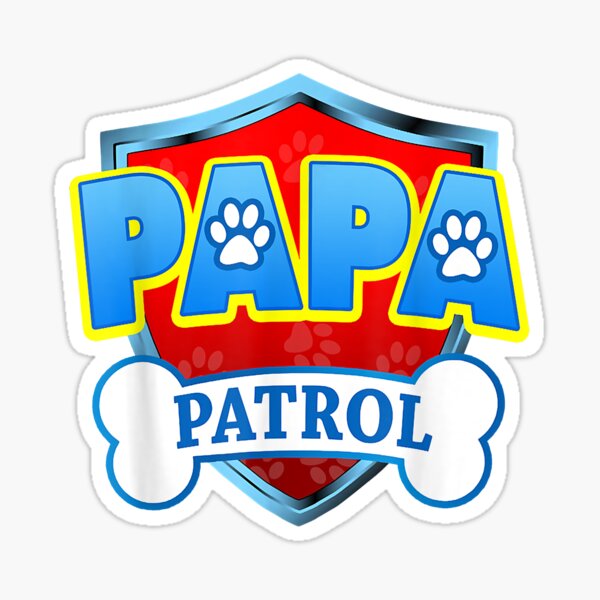 "Creative Nimble Enthusiasm Relief Cute Funny Papa Patrol - Dog Mom ...
