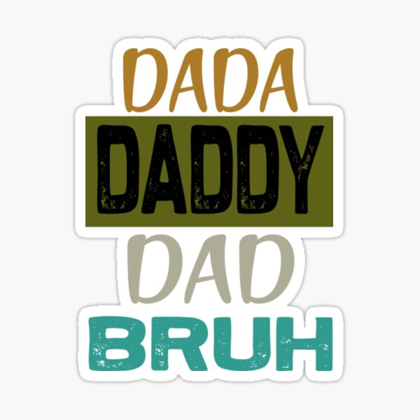 "Vintage Dada Daddy Dad Bruh Funny Dad" Sticker for Sale by BufFord71 ...
