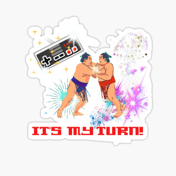 "It's My Turn" Sticker for Sale by KanjiForest | Redbubble