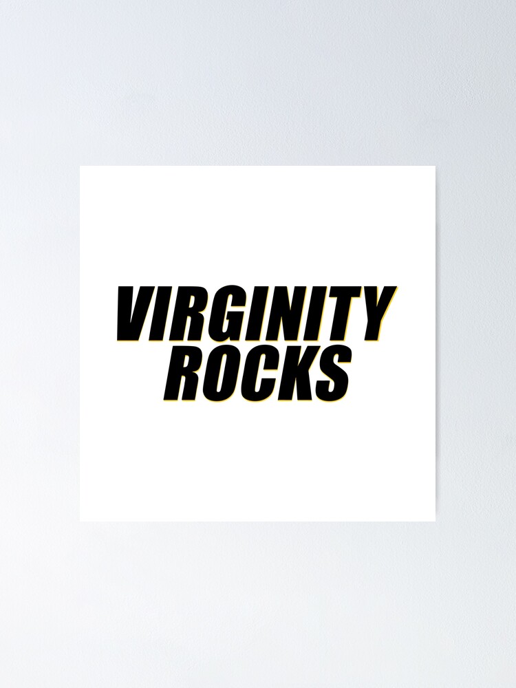 "Virginity Rocks" Poster for Sale by BenukiGreen | Redbubble