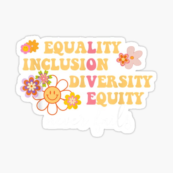 "Equality, Inclusion, Diversity, Equity Love Never Fails T-Shirt ...