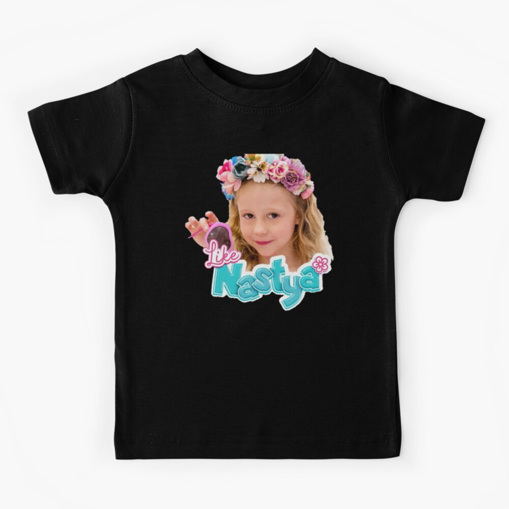 "like Nastya " Kids T-Shirt by MunsterIce | Redbubble