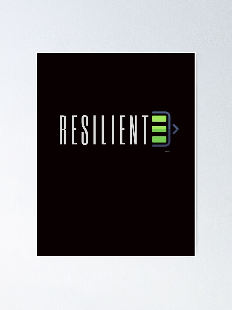 "RESILIENT" Poster for Sale by Isaiah740 | Redbubble
