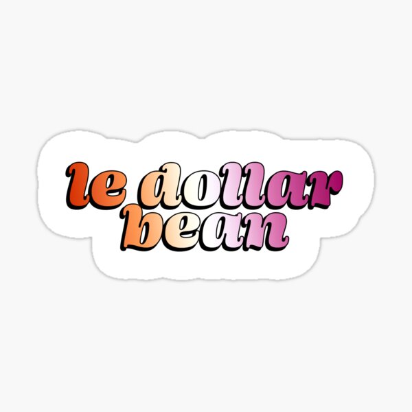 "le dollar bean" Sticker for Sale by SterlingSticker | Redbubble