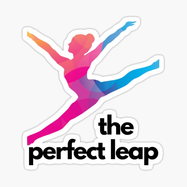 "the perfect leap" Sticker for Sale by exclusivebucket | Redbubble