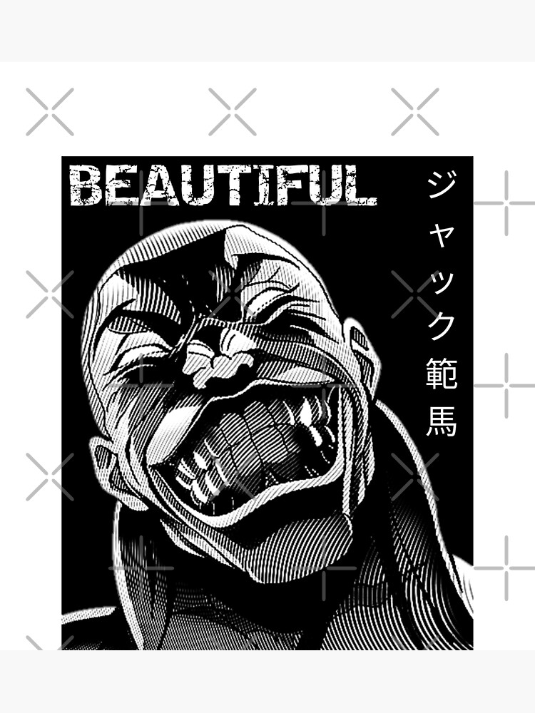 "Jack Hanma Beautiful" Poster for Sale by TheBigSadShop | Redbubble