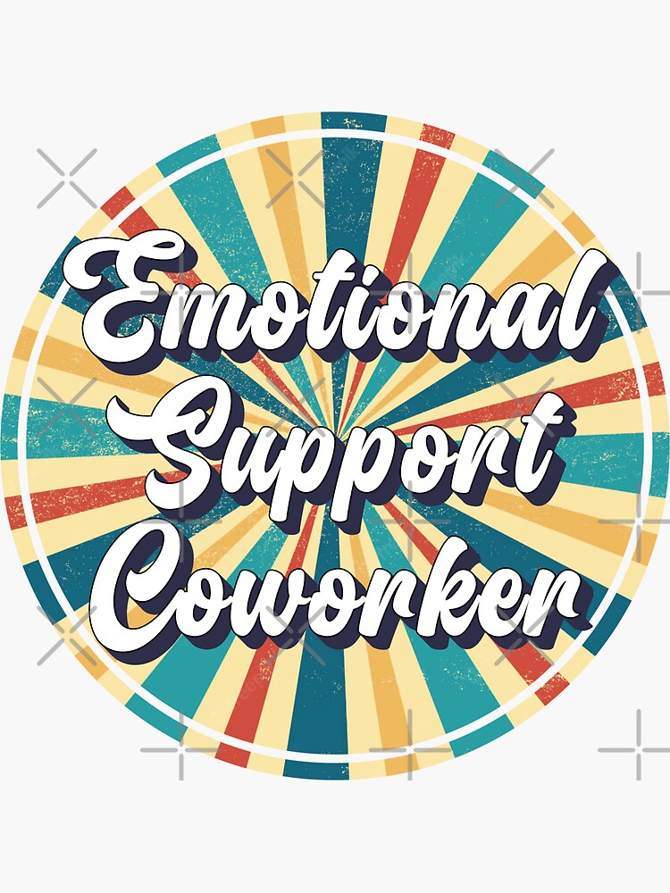 "Emotional Support Coworker" Sticker for Sale by trends-go | Redbubble