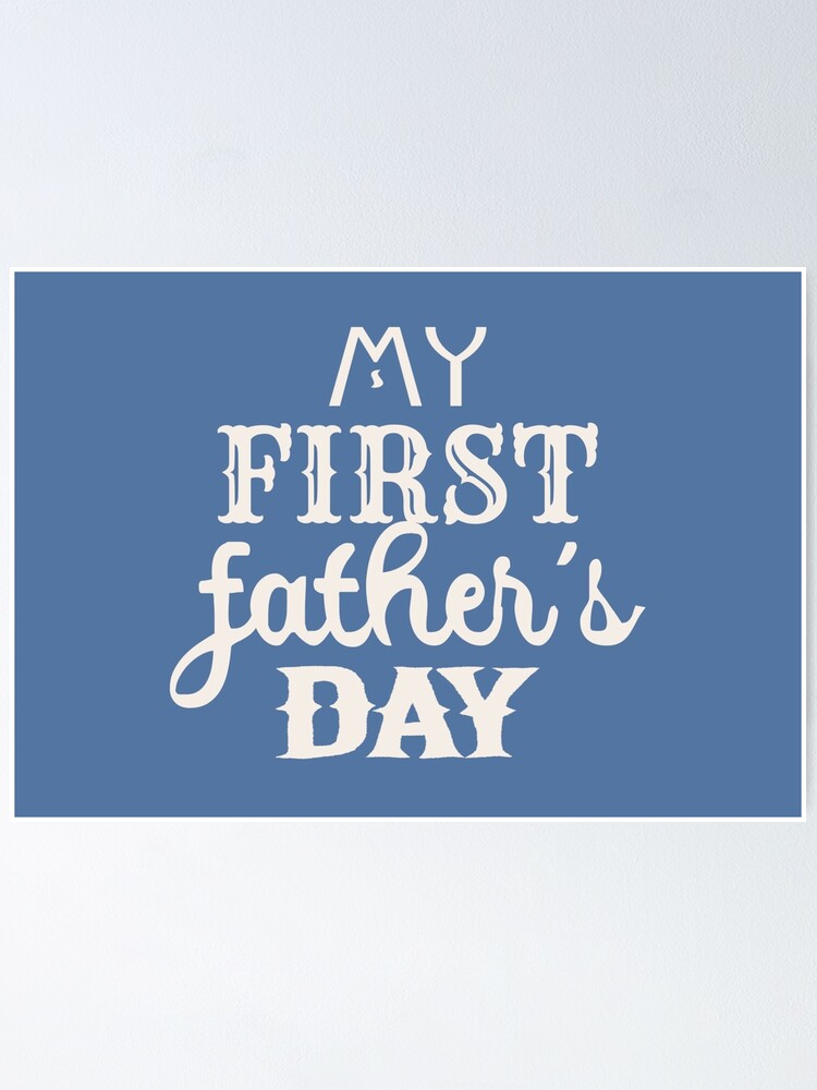 "My First Father's Day White Text Design, Great Design For First Time ...