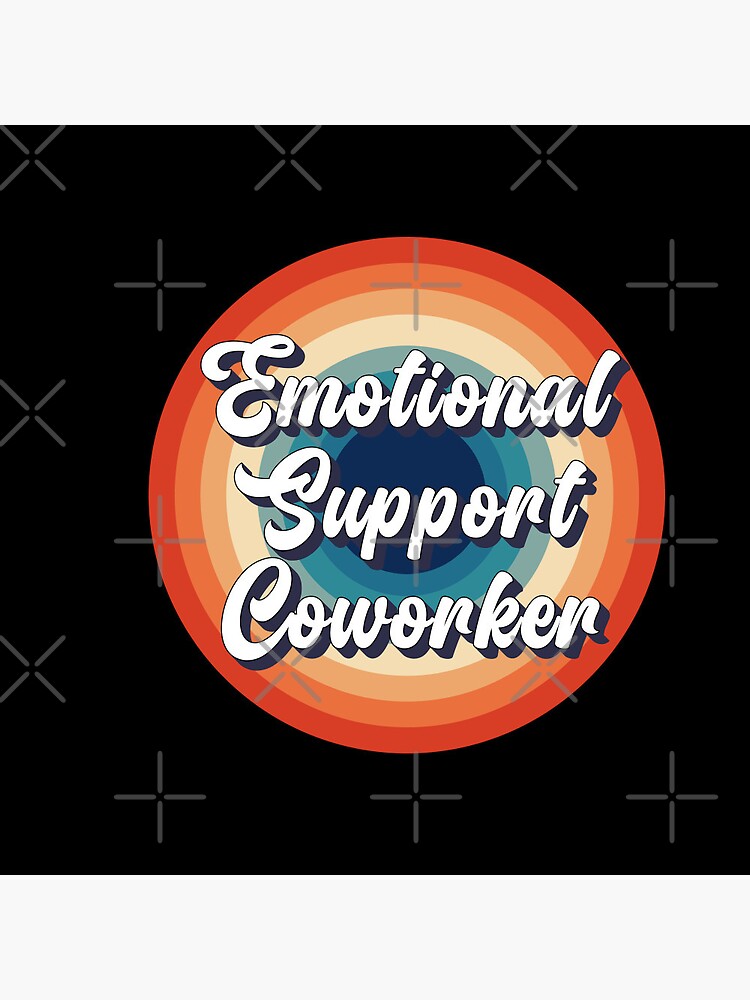 Copy of Emotional Support Coworker Pin Button sold by Imran Shahid ...