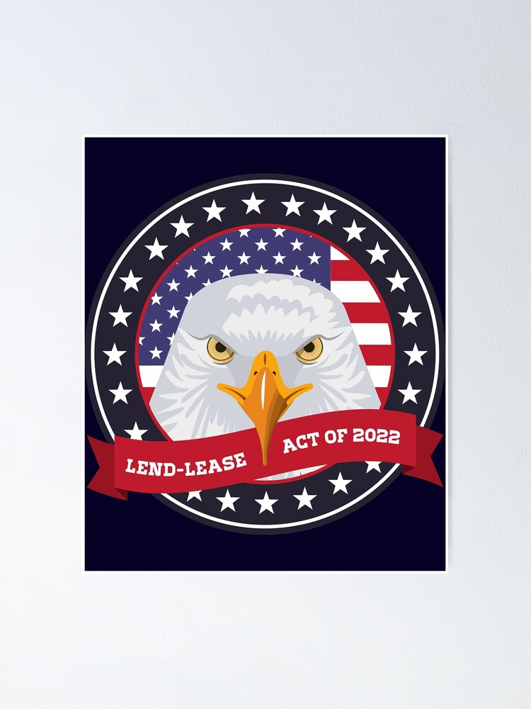 "Ukraine Democracy Defense Lend-Lease Act of 2022 " Poster for Sale by ...