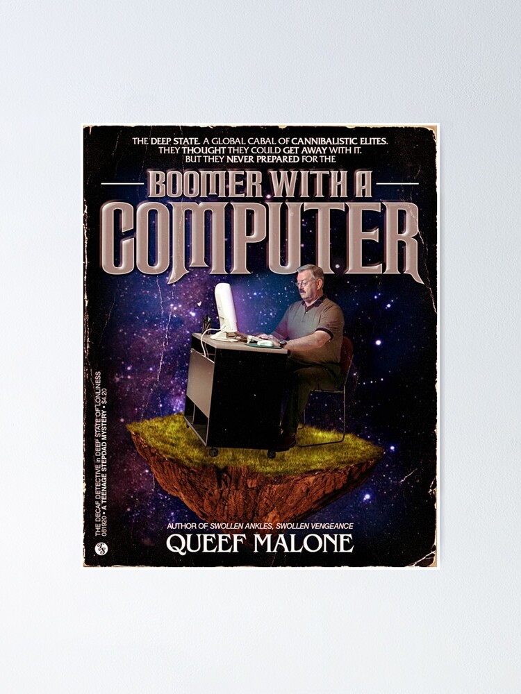 "Boomer With a Computer" Poster for Sale by Loreman | Redbubble