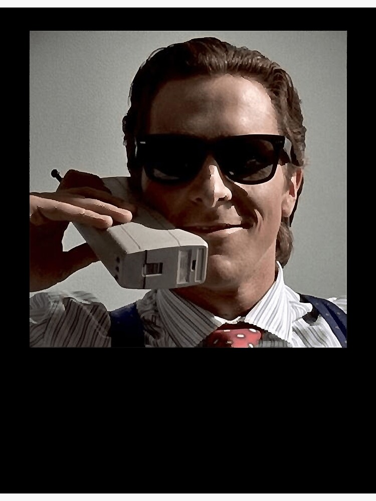 "Patrick Bateman Calling - American Psycho meme" Art Print for Sale by ...