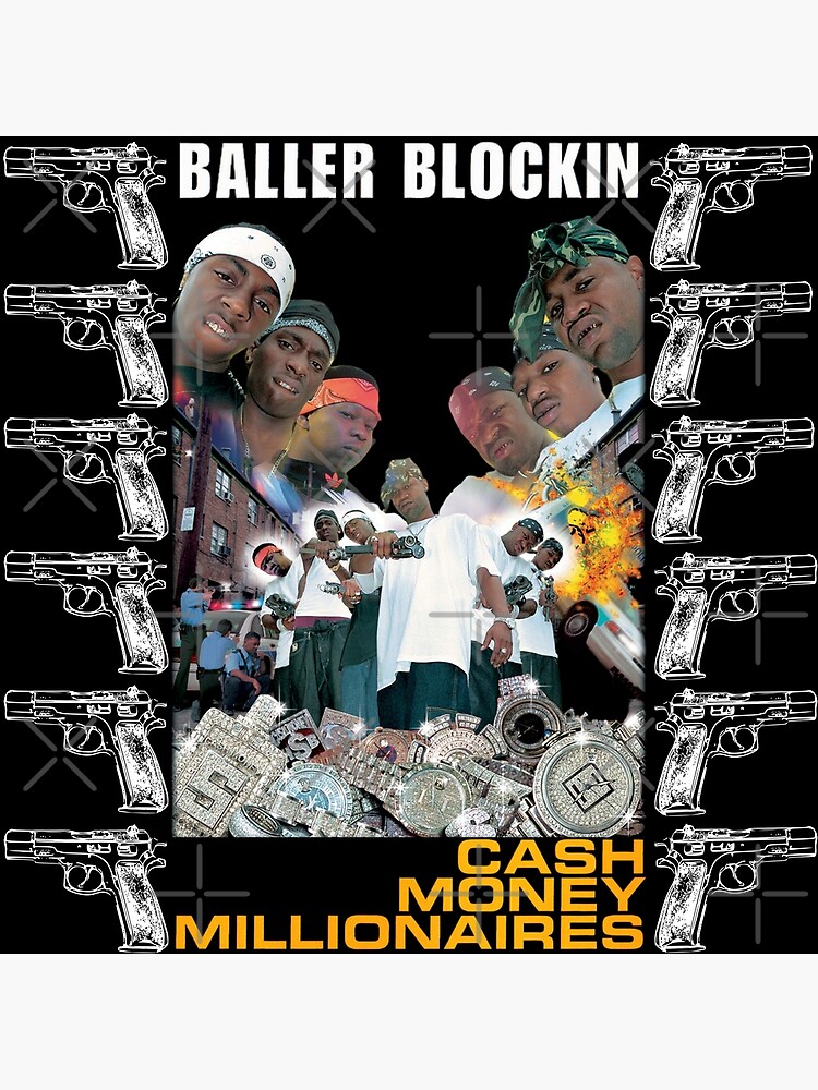 "Baller Blockin Cash Money Millionaires" Poster for Sale by Dremi-dri ...