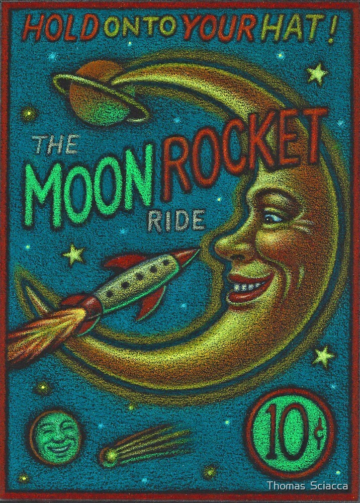 "Moon Rocket Ride" by Thomas Sciacca | Redbubble