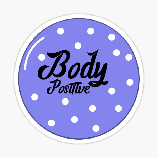 "body positive " Sticker for Sale by bodypositivity | Redbubble