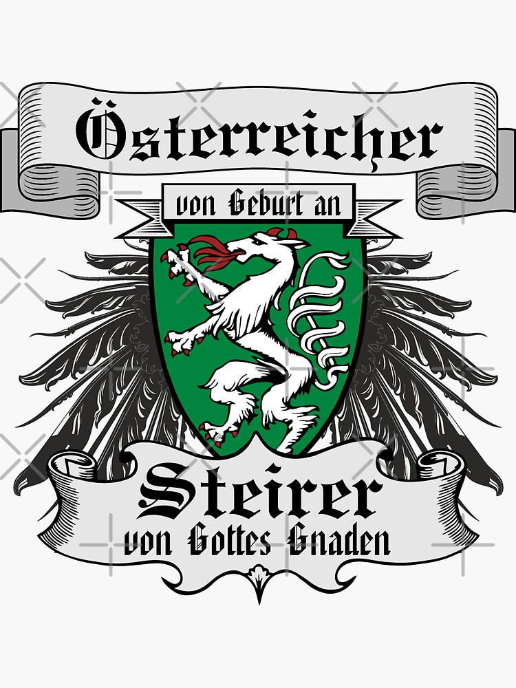 "Styria - Austrian by birth, Styrian by the grace of God with panther ...