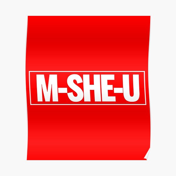 "M-She-U | MCU logo parody" Poster for Sale by ProdbyNiECO | Redbubble