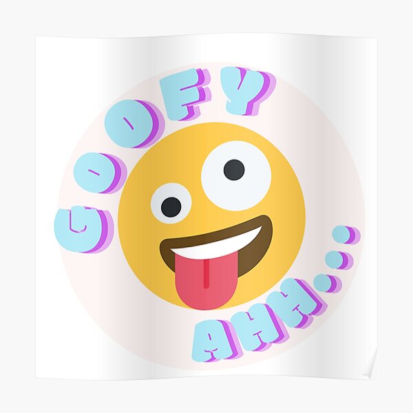 "Silly Tik Tok Goofy Ahh..." Poster for Sale by KoopTroop | Redbubble