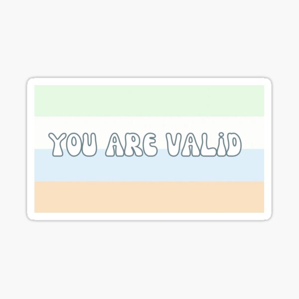 "You are valid unlabeled flag" Sticker for Sale by Holly-berry-art ...