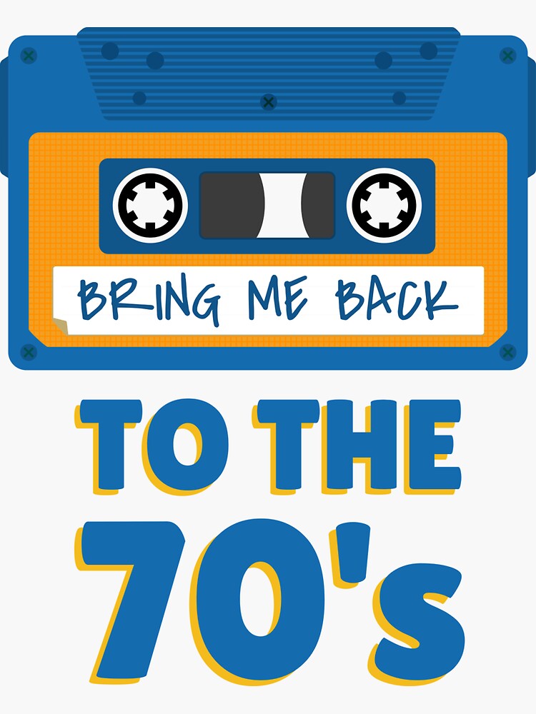 "Bring me Back to the 70's Cassette Tape, 1970s Nostalgia" Sticker for ...
