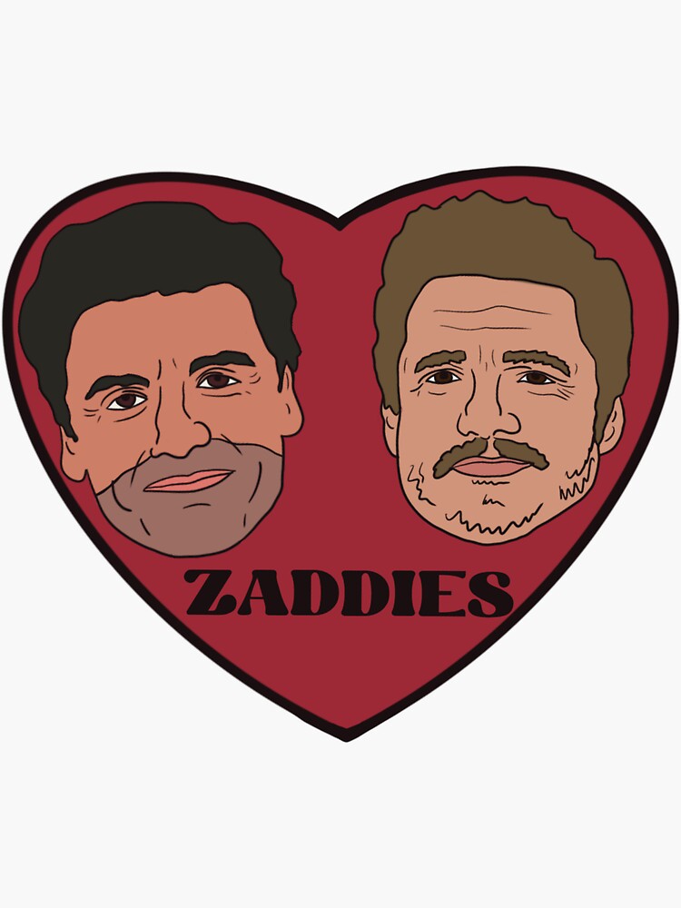 "Oscar Isaac and Pedro Pascal Zaddy" Sticker for Sale by Shesdeadtired ...
