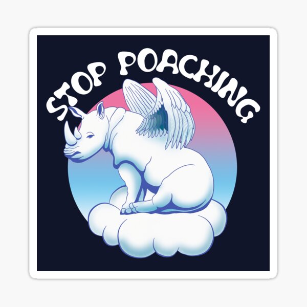 "Stop Poaching | Rhino Conservation Awareness Quote" Sticker for Sale ...