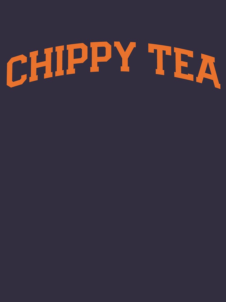 "Chippy Tea Varsity Style Text" T-shirt for Sale by thetshirtworks ...