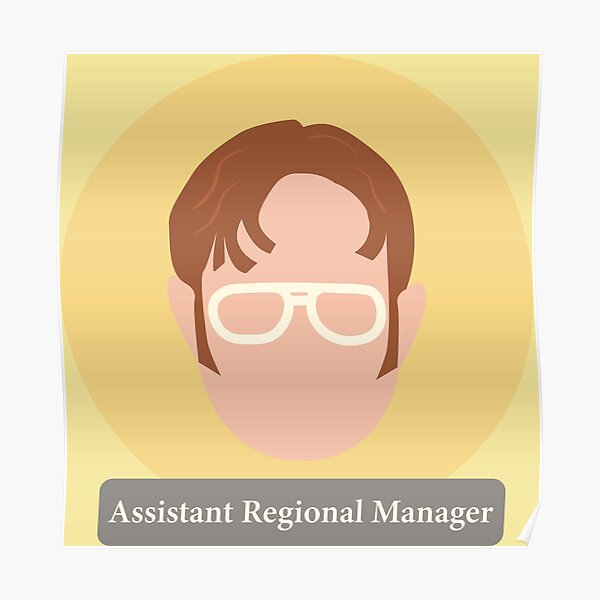 "Dwight Schrute Assistant Regional Manager" Poster for Sale by ...