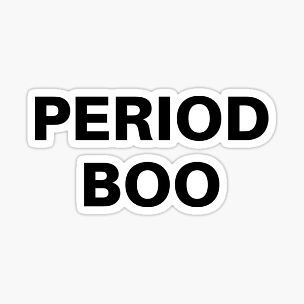 "Period Boo" Sticker for Sale by stevenmhill1441 | Redbubble