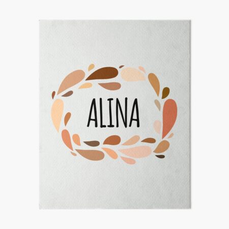 "Alina - Names for Wife Daughter and Girl" Art Board Print by kindxinn ...