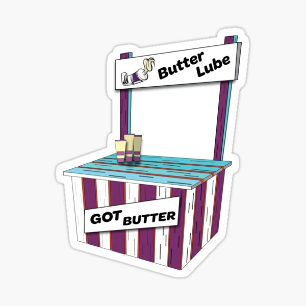 "Butter Lube" Sticker for Sale by traggerverse | Redbubble