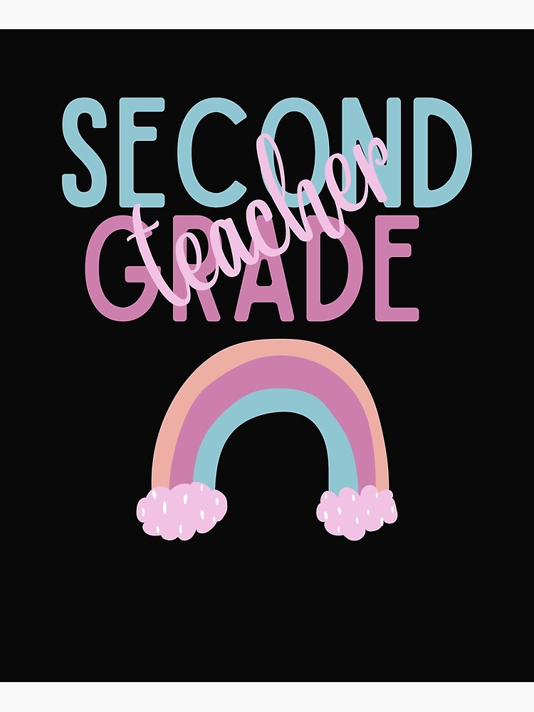 "Second Grade Teacher Rainbow" Poster for Sale by CareerCulture | Redbubble