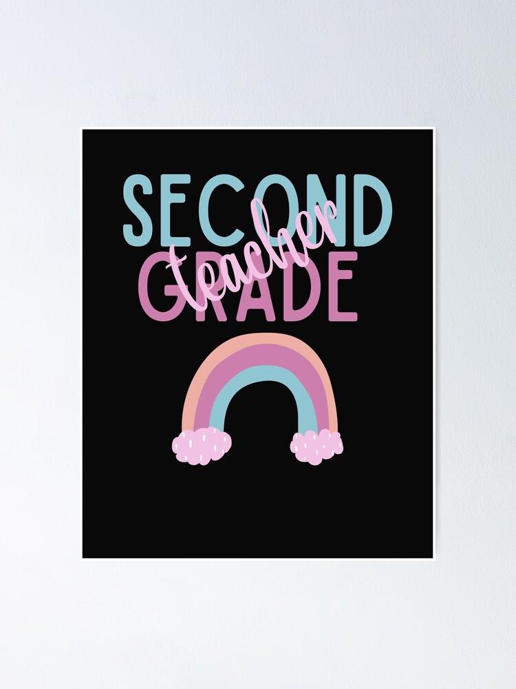 "Second Grade Teacher Rainbow" Poster for Sale by CareerCulture | Redbubble