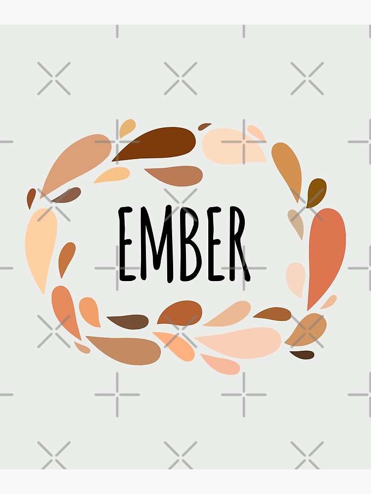 Póster «Ember - Nombres para Esposa Hija y Niña» de kindxinn | Redbubble