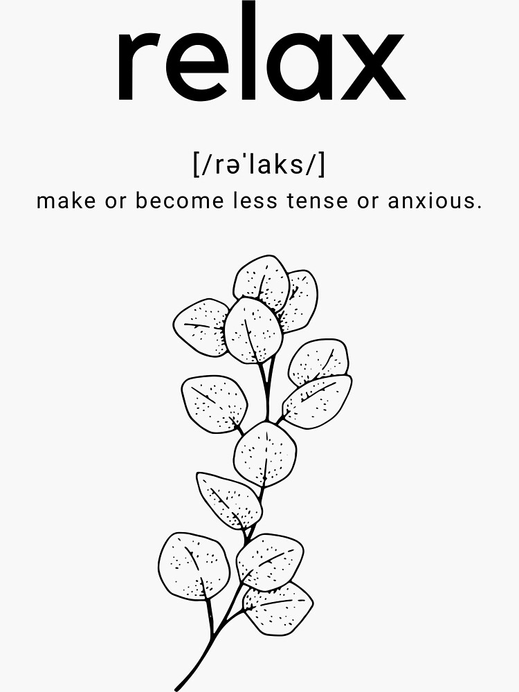 "Relax definition " Sticker for Sale by IvoryFoxCo | Redbubble