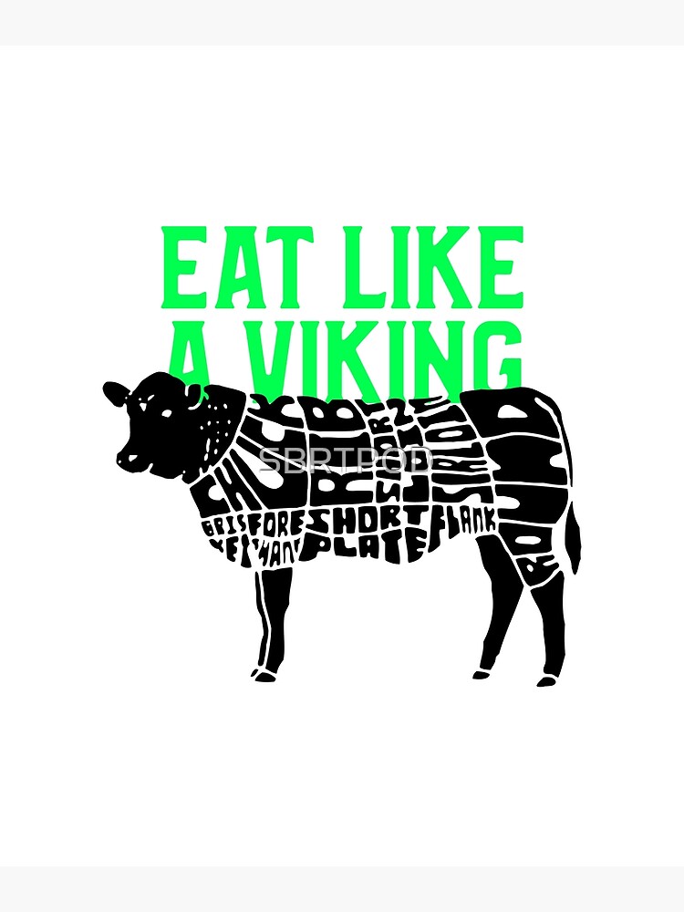 "Essen Sie wie ein Wikinger" Poster von SBRTPOD | Redbubble
